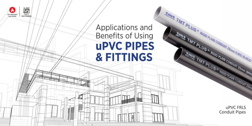 Applications and Benefits of Using uPVC Pipes and Fittings - TMT Plus